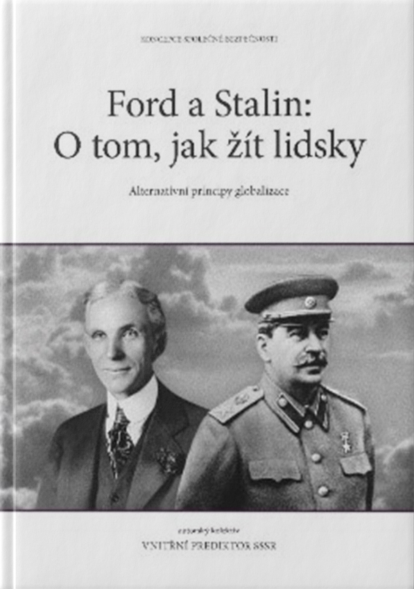 Ford a Stalin – o tom jak žít lidsky